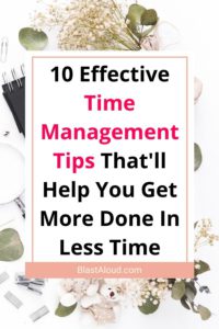 10 Effective Time Management Tips That Really Work