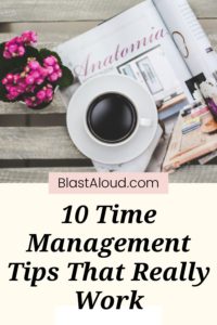 10 Effective Time Management Tips That Really Work